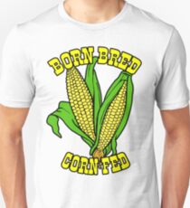 Corn Fed: T-Shirts | Redbubble