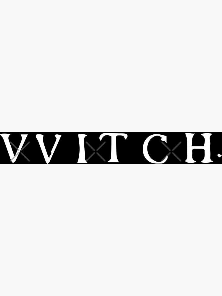 "VVITCH" Poster by TheWhiteBear | Redbubble