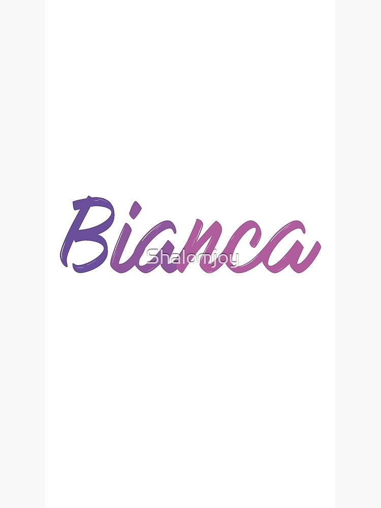 "Bianca" Poster for Sale by Shalomjoy | Redbubble