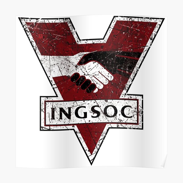 "INGSOC 1984 George Orwell Mass Surveillance " Poster for Sale by quark ...