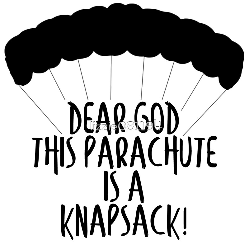 "This Parachute is a Knapsack" by lizzie081194 | Redbubble