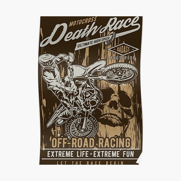 "Dirt Bike Death Race" Poster by offroadstyles | Redbubble