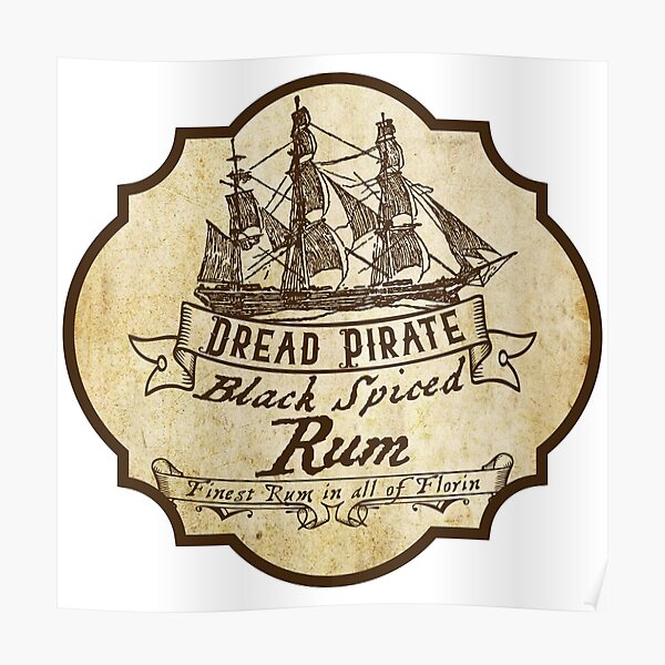 "Dread Pirate Spiced Rum" Poster by 13KtDesigns | Redbubble