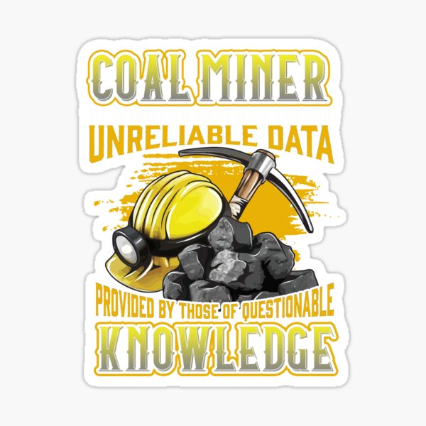 Coal Mining Stickers | Redbubble