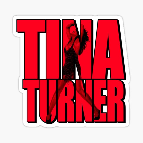 Sticker: Tina Turner | Redbubble