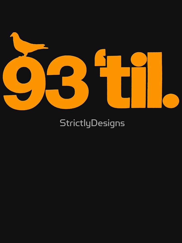 "93 til infinity" Essential T-Shirt for Sale by StrictlyDesigns | Redbubble