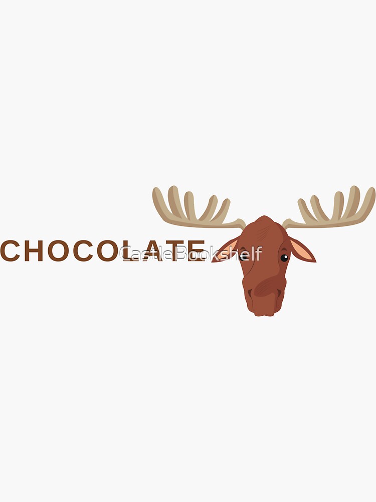 "Chocolate Mousse, the Moose" Sticker for Sale by CastleBookshelf ...