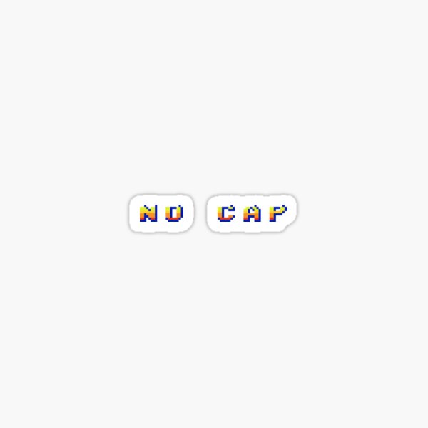 "No Cap" Sticker by SamuelMolina | Redbubble