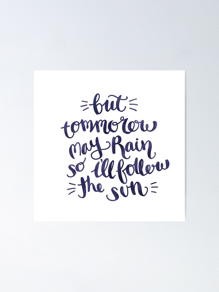 "I’ll Follow The Sun - Cursive" Poster for Sale by luciddreame | Redbubble