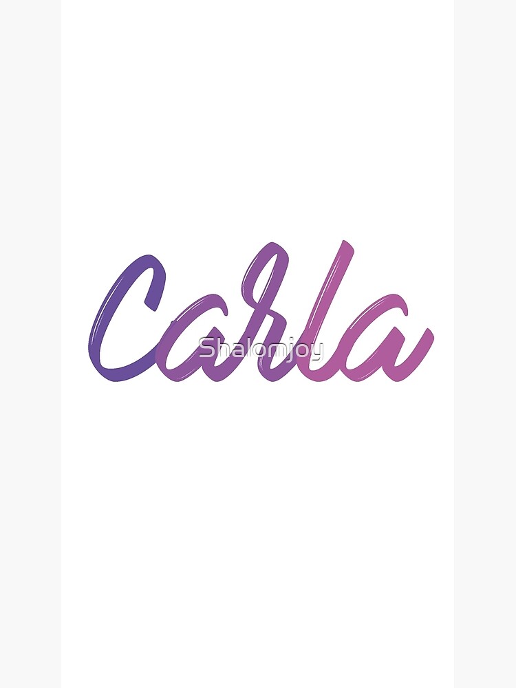 "Carla" Poster by Shalomjoy | Redbubble