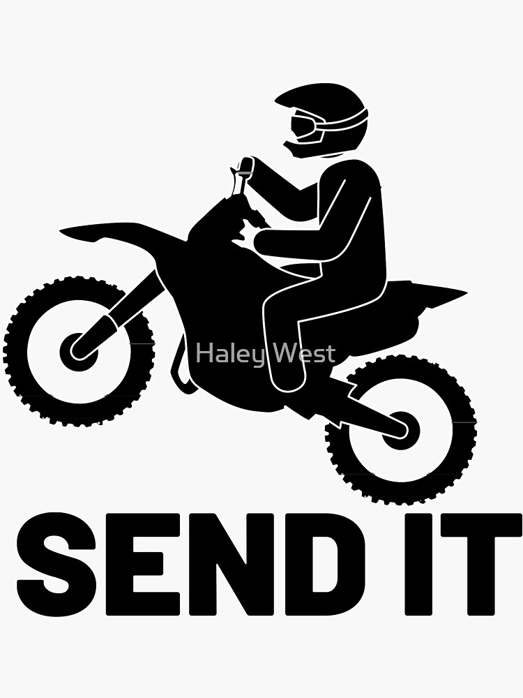 "Dirt Bike Send It" Sticker for Sale by Haley West | Redbubble
