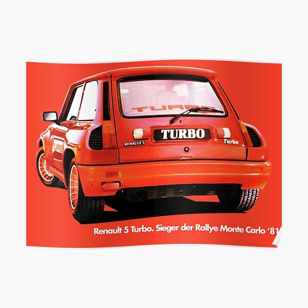 Posters sur le thème Renault 5 Turbo | Redbubble