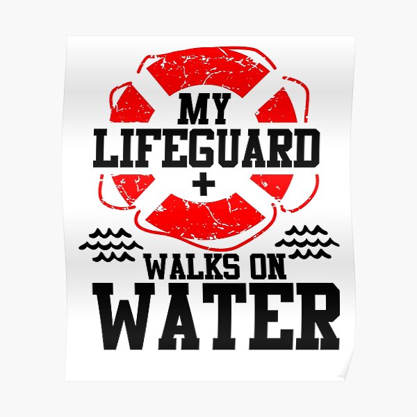"My Lifeguard Walks on Water Christian Christianity" Poster for Sale by ...