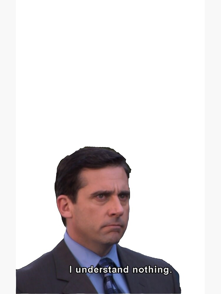 "Michael Scott I Understand Nothing (Dark Color)" Greeting Card for Sale by christophjoseph ...