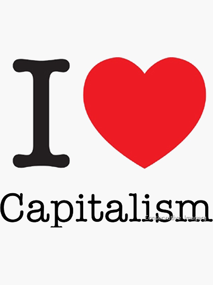 "I Love Capitalism" Sticker for Sale by brado62442 | Redbubble
