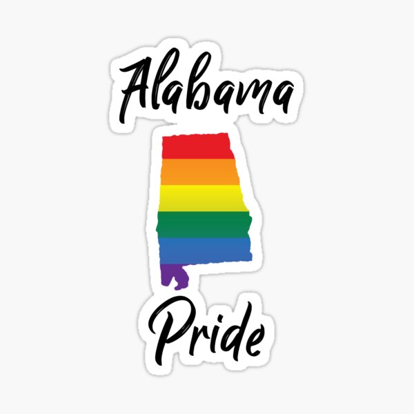 "Alabama Pride LGBT Gay Lesbian Bisexual Gift" Sticker for Sale by ...