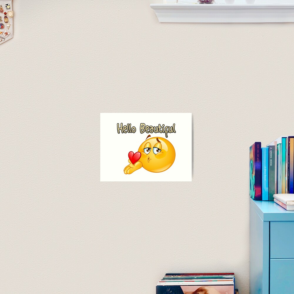"Hello Beautiful, Emoji,Compliments" Art Print for Sale by smstees ...