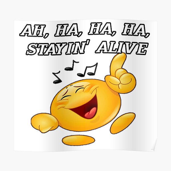 "Emoji Singing Staying Alive, Bee Gees" Poster by smstees | Redbubble