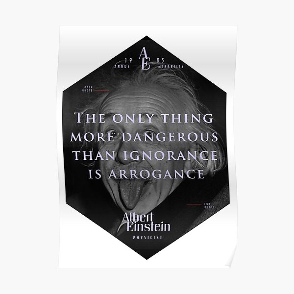 "Quote from: Albert Einstein on Arrogance - Posters, Stickers Gifts and ...