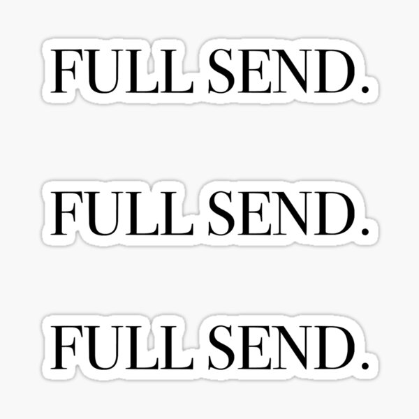 Full Send Gifts & Merchandise | Redbubble