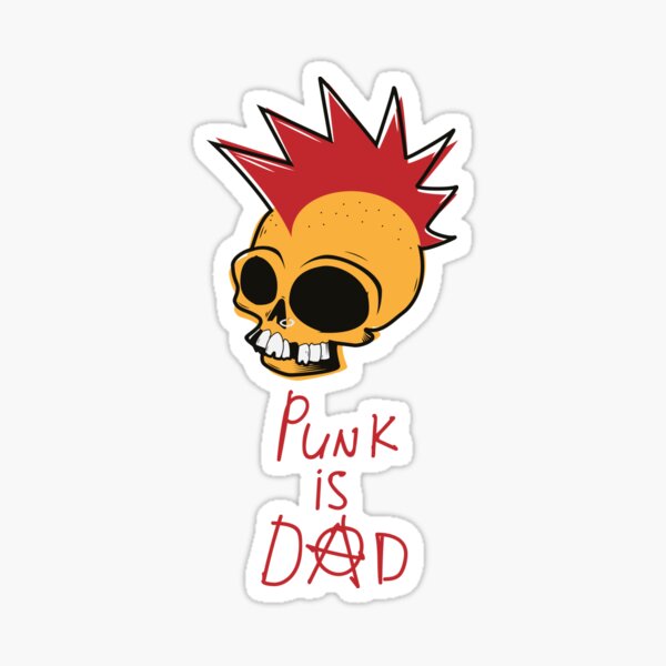 "Punk is Dad" Sticker for Sale by johnnyhh | Redbubble