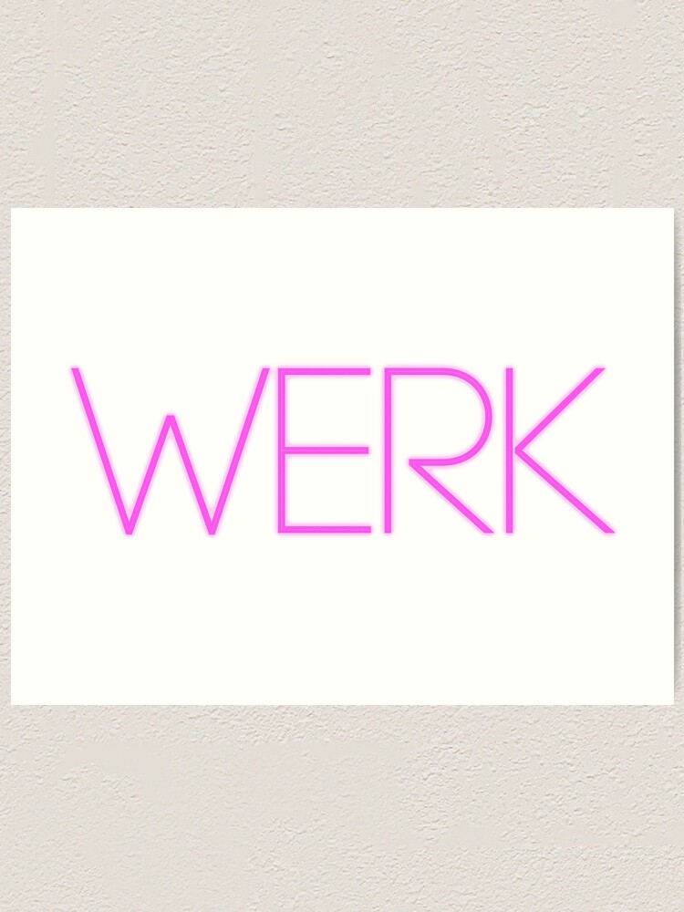 "WERK Rupaul's Drag Race RPDR" Art Print for Sale by occultart | Redbubble