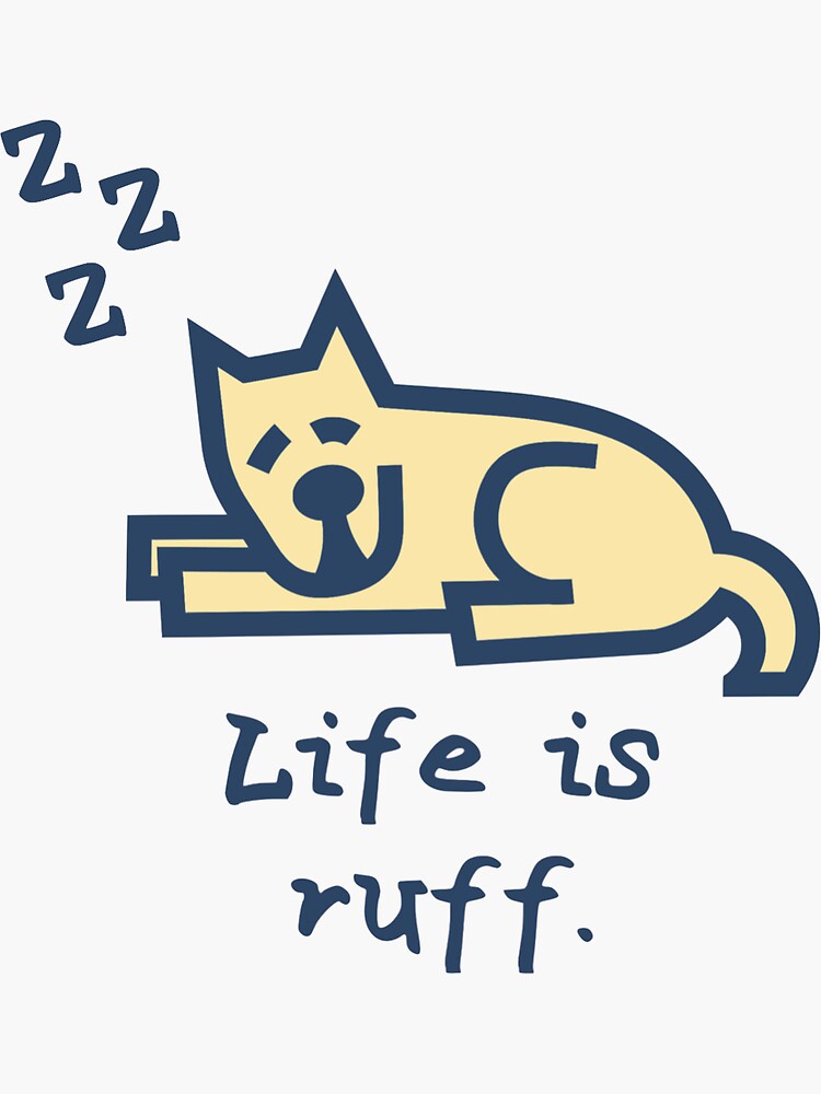 "Life is Ruff" Sticker for Sale by fliplulu | Redbubble