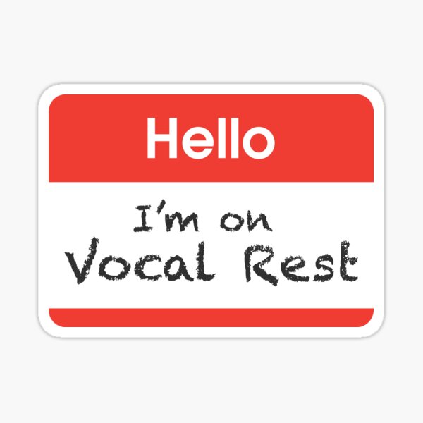 "Hello I'm On Vocal Rest" Sticker for Sale by moderntimes | Redbubble