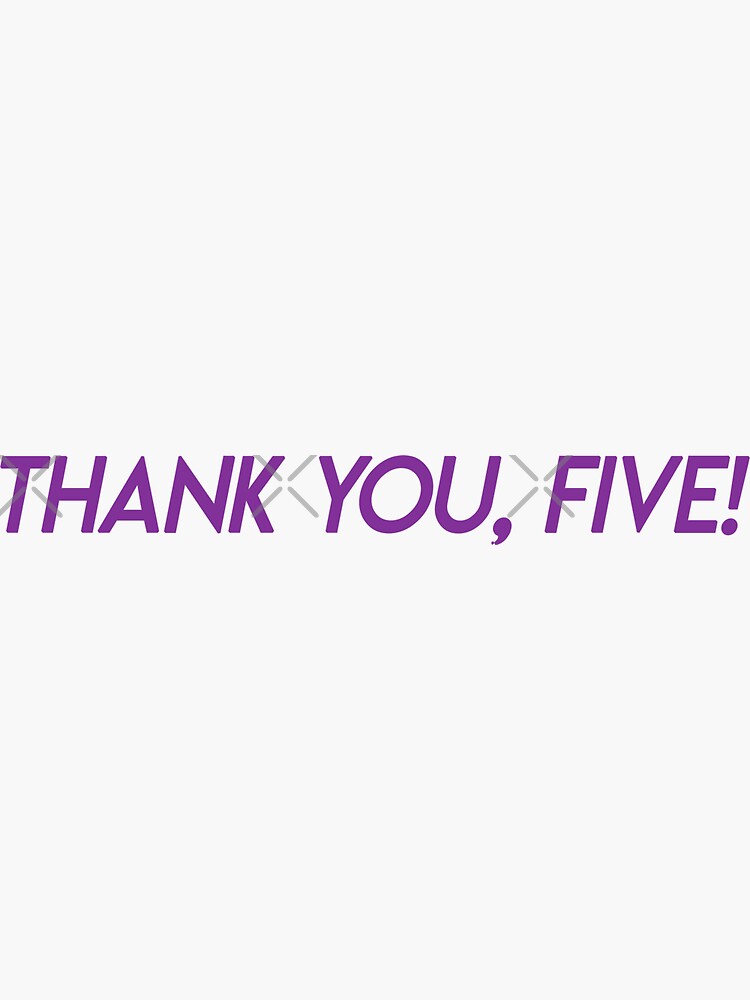 "Thank You Five" Sticker for Sale by moderntimes | Redbubble