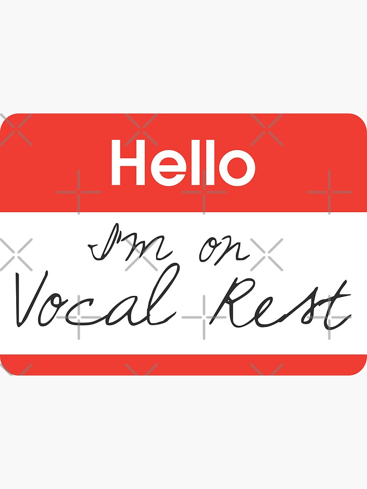 "Hello I'm on Vocal Rest" Sticker by moderntimes | Redbubble