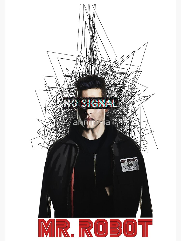 "Mr Robot - Elliot - no signal -" Poster for Sale by annmr-ia | Redbubble