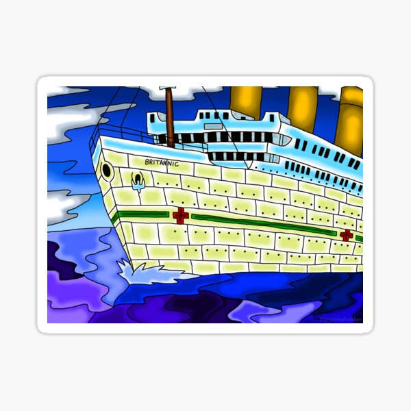 "13. Titanic's Large Sister; Britannic" Sticker for Sale by ...