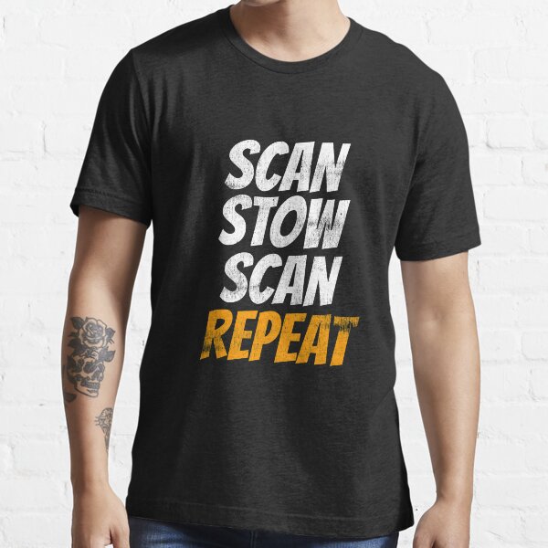 "Scan Stow Scan Repeat" T-shirt for Sale by Swagazon | Redbubble | scan ...