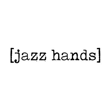 "[jazz hands]" Sticker for Sale by theatrestore | Redbubble