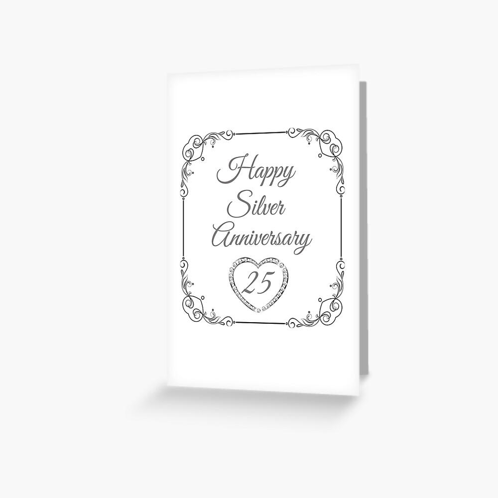 "Happy 25th Anniversary - Silver" Greeting Card for Sale by Pam069 ...