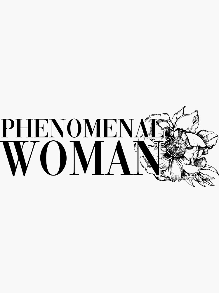 "Phenomenal Woman" Sticker for Sale by aelise02 | Redbubble