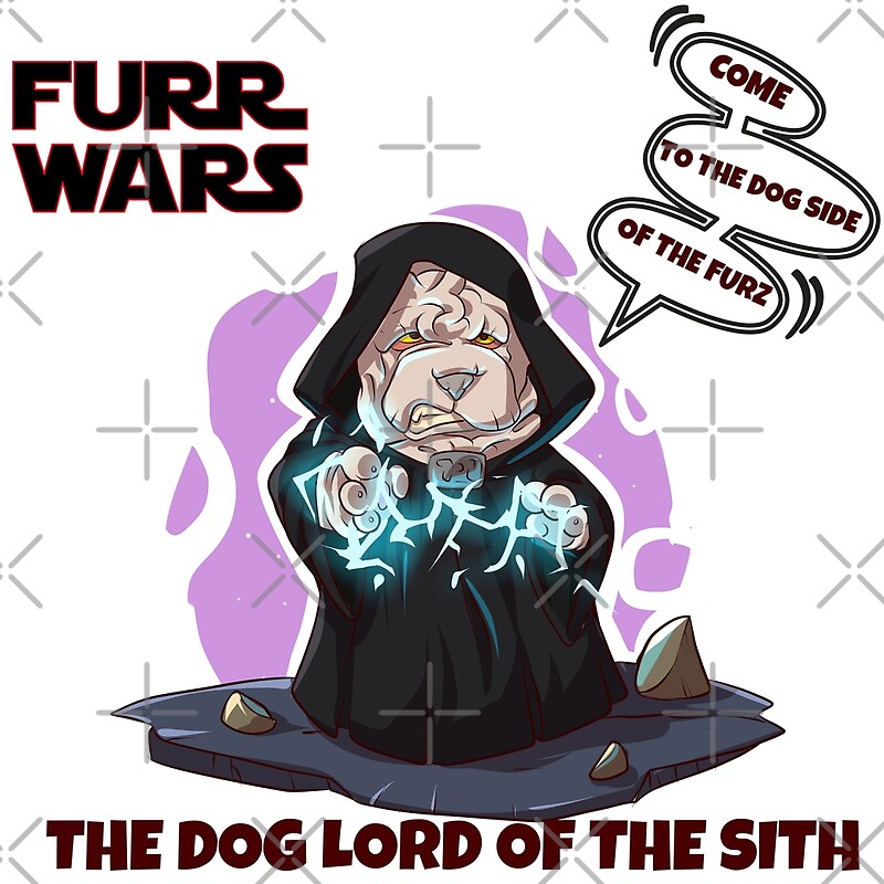 "Furr Wars The Dog Lord Of The Sith" by kharl08 | Redbubble