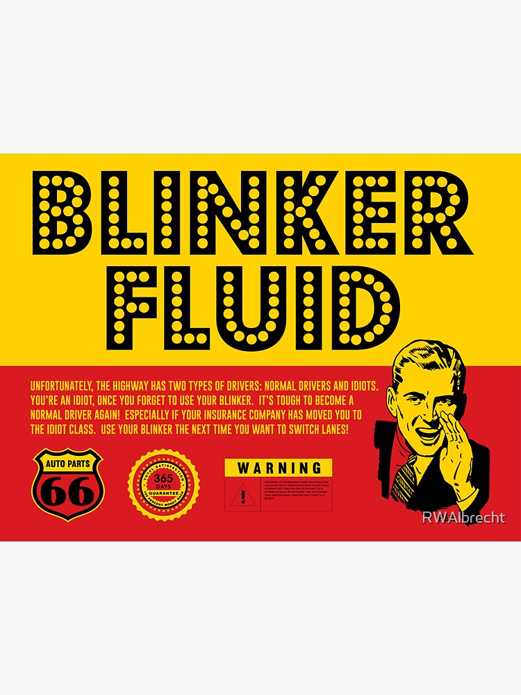 "Blinker Fluid" Sticker by RWAlbrecht | Redbubble