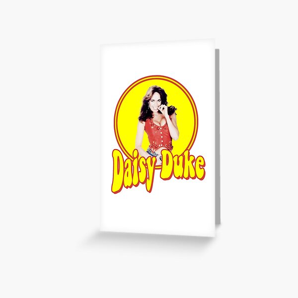 "Daisy Duke" Greeting Card for Sale by ccuk66 | Redbubble