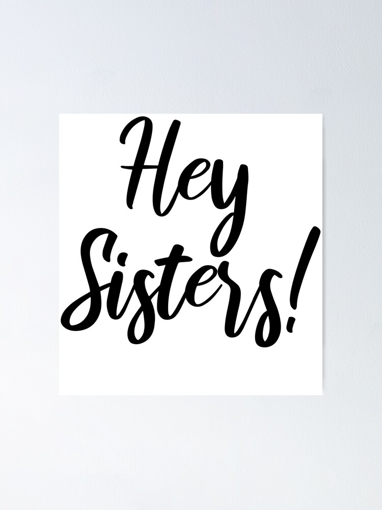"Hey Sisters " Poster by occultart | Redbubble