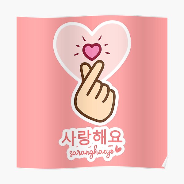 "Saranghaeyo!" Poster for Sale by diddylla | Redbubble