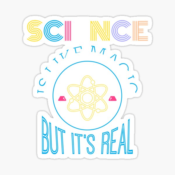 "Science Is Like Magic But Real Cool Teacher Shirt" Sticker for Sale by ...
