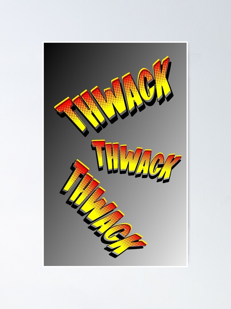 "Cartoon THWACK by Chillee Wilson" Poster by ChilleeWilson | Redbubble