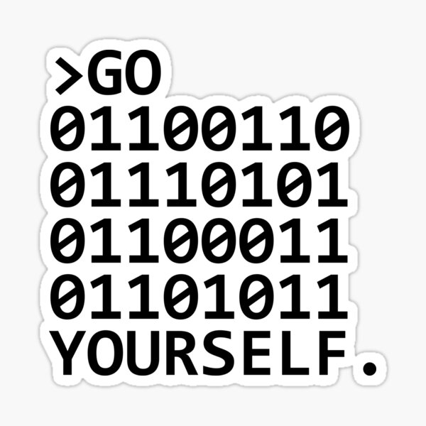 "Go Binary Curse Word Yourself" Sticker for Sale by Evelyusstuff ...