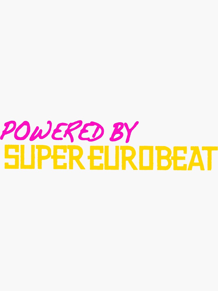 "Powered By Super Eurobeat" Sticker for Sale by Gameboy0770 | Redbubble