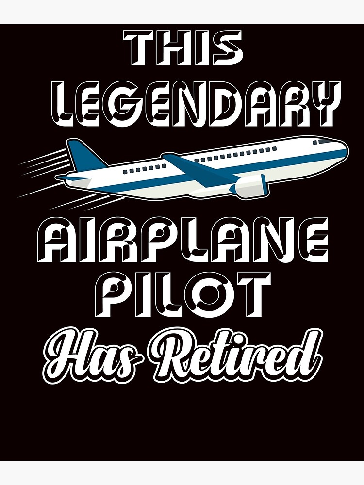 "Legendary airplane pilot has retired airline retirement gift" Greeting ...