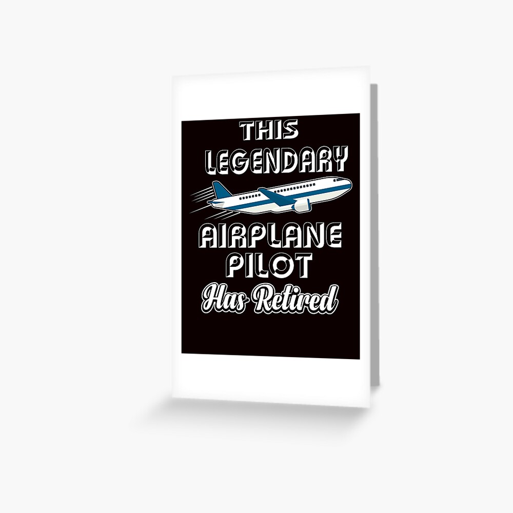 "Legendary airplane pilot has retired airline retirement gift" Greeting ...