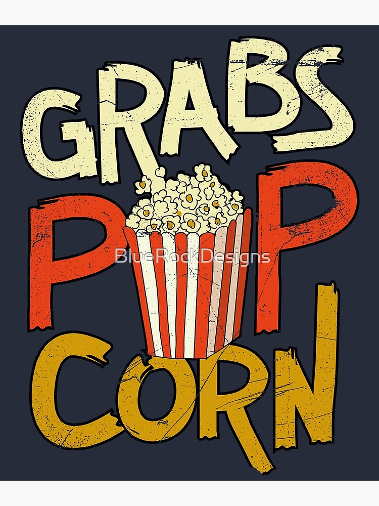 "Grabs Popcorn Illustration Meme" Art Print for Sale by BlueRockDesigns ...