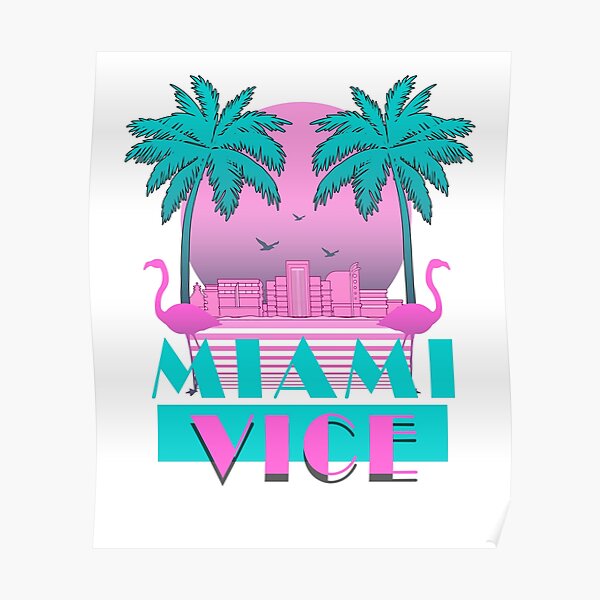 "Miami Vice - Retro 80s Design" Poster von KelsoBob | Redbubble