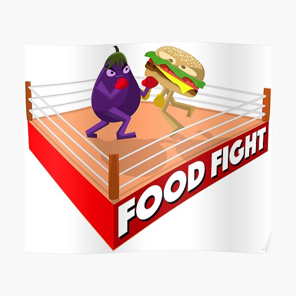 "The Ultimate Food Fight" Poster by grombletromble | Redbubble